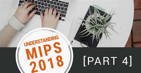 Part 4 Understanding Mips 2018 Improvement Activities