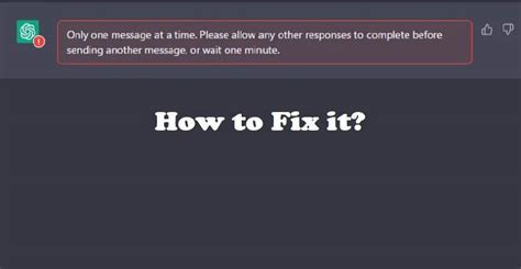 How To Fix “only One Message At A Time Please Allow Any Other
