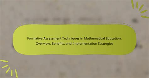 Peer Assessment Strategies In Math Education Guidelines Benefits And