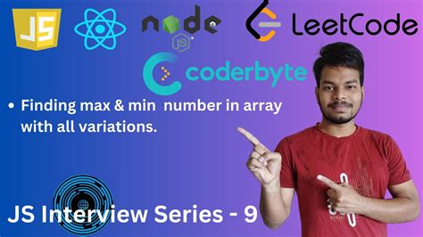 Javascript Finding Max And Min Number In Array Interview Preparation