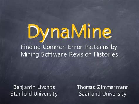 ppt dynamine finding common error patterns by mining software