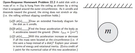Solved Open Response Homework Problem 22 2 A Solid Disk With Chegg Com