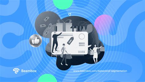 Behavioral Segmentation Key Insights For Targeted Marketing Beambox
