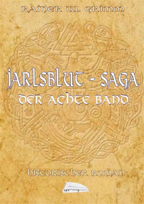 Jarlsblut Saga Der Achte Band Rainer W Grimm Buch Jpc