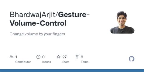 GitHub BhardwajArjit Gesture Volume Control Change Volume By Your Fingers