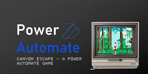 Canyon Escape A Power Automate Game Dev Community