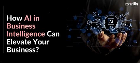 How Ai In Business Intelligence Can Elevate Your Business Matellio Inc