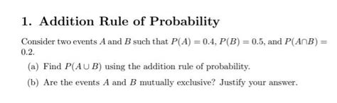 Solved Addition Rule Of ProbabilityConsider Two Events A Chegg Com