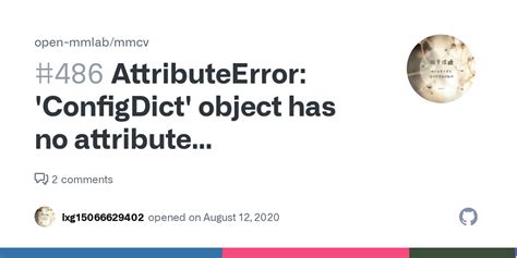 Attributeerror Configdict Object Has No Attribute Gaassigner