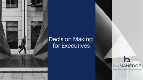 Decision Making For Executives