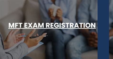 Mft Exam Registration Mft 101
