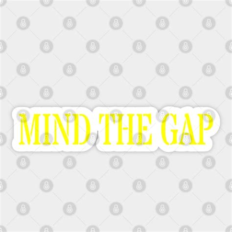 Mind The Gap Plantone Sticker Teepublic