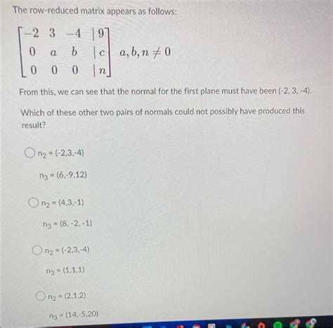 Solved The Row Reduced Matrix Appears As Follows 2 3 4 9 0