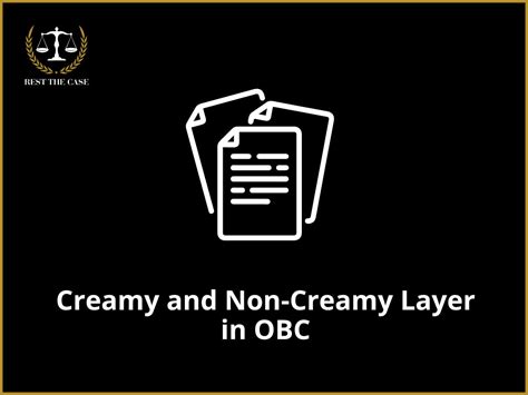 Understanding Creamy And Non Creamy Layer In OBC