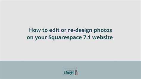 How To Add And Edit Photos On Your Squarespace 7 1 Website YouTube