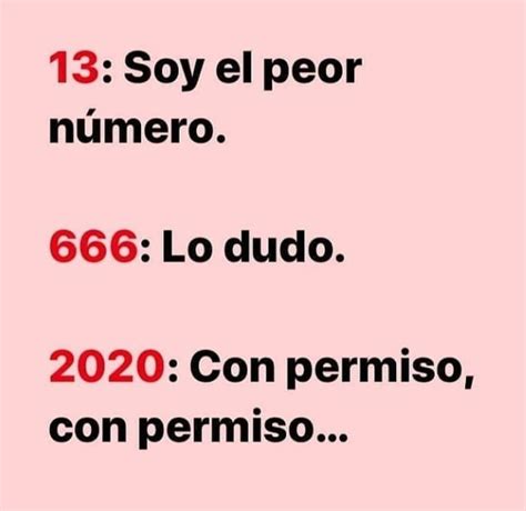 13 Soy El Peor Número 666 Lo Dudo 2020 Con Permiso Con Permiso