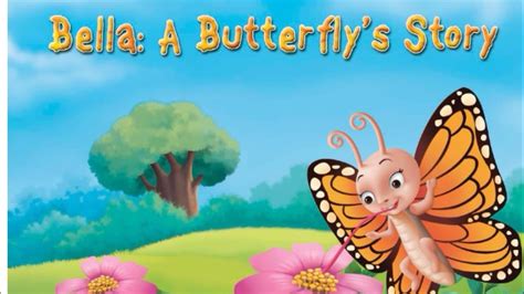 Bella A Butterfly Story I Read Aloud I Storytime Youtube