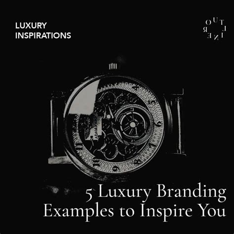5 Luxury Branding Examples To Inspire You Outliner Agency