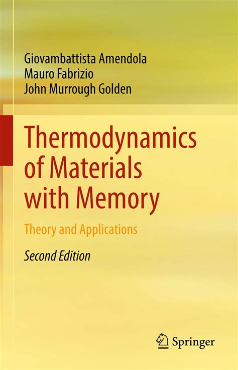 Thermodynamics Of Materials With Memory Theory And Applications Amendola G Fabrizio M