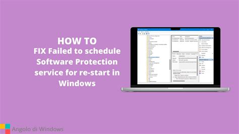 Fix Failed To Schedule Software Protection Service For Re Start In Windows