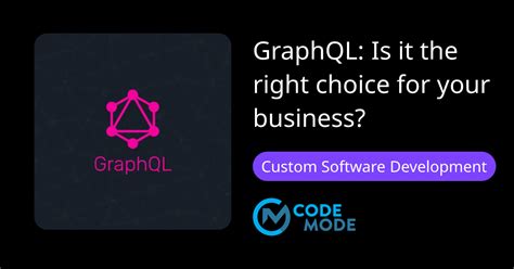 Graphql Is It The Right Choice For Your Business Custom Software