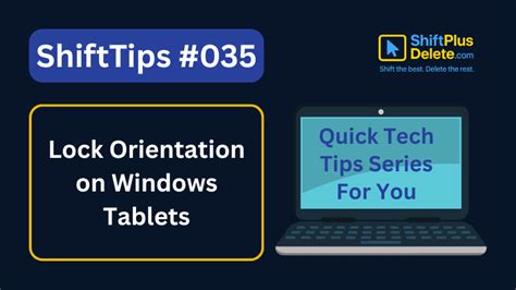 shifttips 035 lock orientation on windows tablets