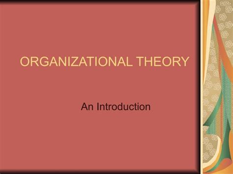 Organizational Theory Ppt