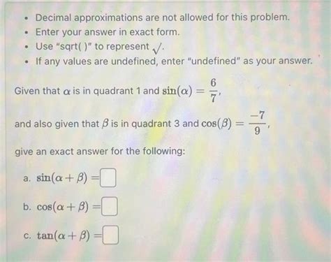 Solved Decimal Approximations Are Not Allowed For This