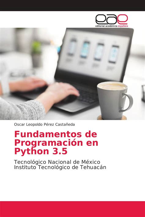 Fundamentos De Programación En Python 35 978 620 2 16164 0 9786202161640 6202161647
