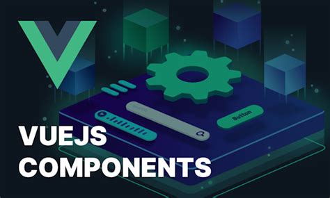 Create Vuejs Components Of Any Complexity By Vov4egspb Fiverr