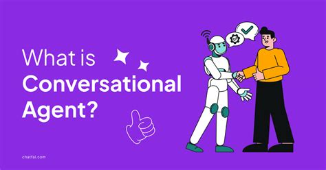 what is conversational agent applications and examples chatfai blog
