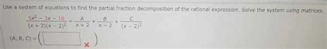 Solved Use A System Of Equations To Find The Partial Chegg