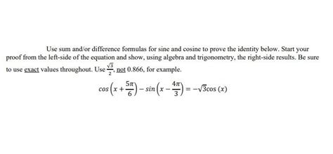 Solved Use Sum And Or Difference Formulas For Sine And Chegg
