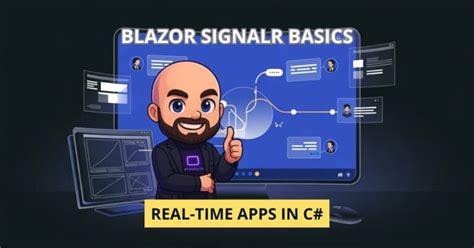 Blazor Signalr Basics Real Time Apps In C