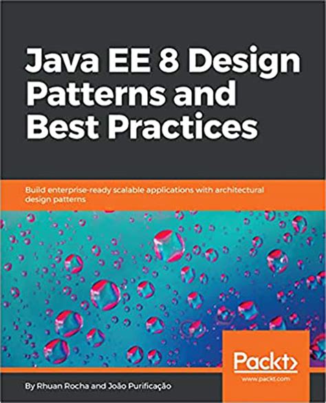 دانلود مستقیم کتاب Java Ee 8 Design Patterns And Best Practices زبان کالا