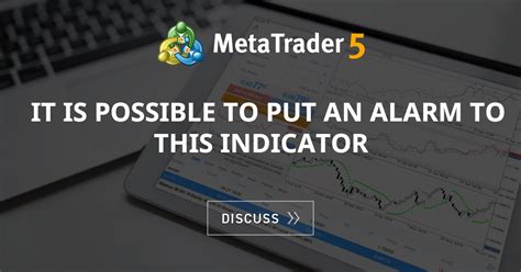 It Is Possible To Put An Alarm To This Indicator Indices General