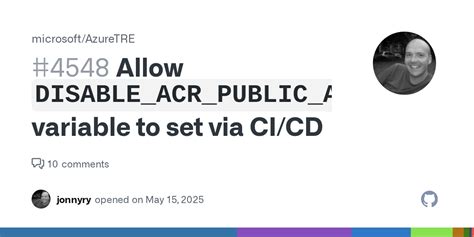 Allow `disableacrpublicaccess` Variable To Set Via Cicd · Issue