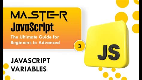 Master Javascript Javascript Variable Part 3 Youtube