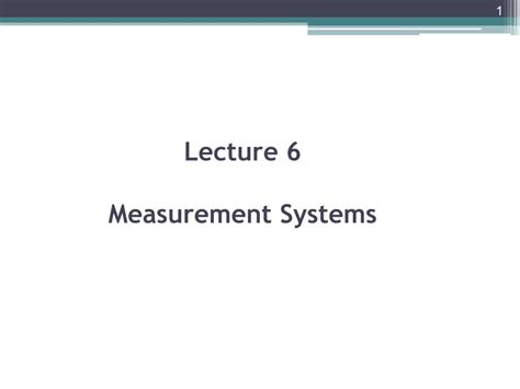 PPT Lecture 6 Measurement Systems PowerPoint Presentation Free Download ID 2099647