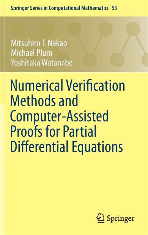 numerical verification methods and computer assisted proofs for partial