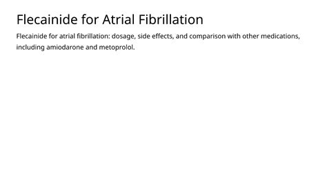 Flecainide For Atrial Fibrillation Medsis