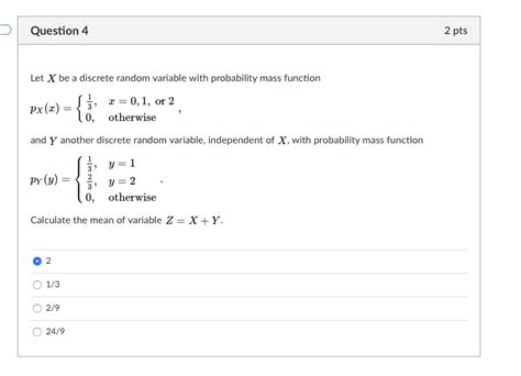 solved question 4 2 pts let x be a discrete random variable