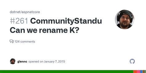 communitystandup can we rename k · issue 261 · dotnet aspnetcore