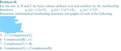 problem 10 let the sets a b and c be fuzzy subsets