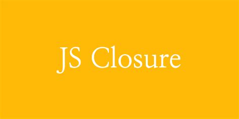 Js Closure