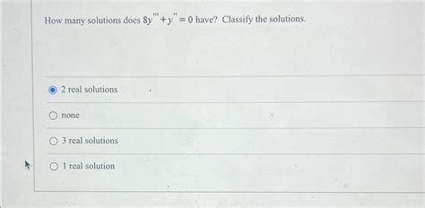 Solved How Many Solutions Does 8yy0 ﻿have Classify