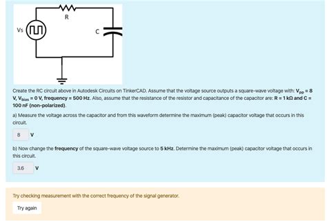 Solved Create The RC Circuit Above In Autodesk Circuits On Chegg