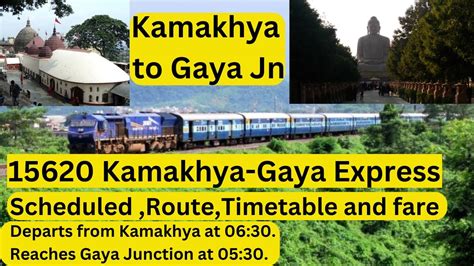 Kamakhya To Gaya Train Timetable 15620 Kamakhya Gaya Express Scheduled