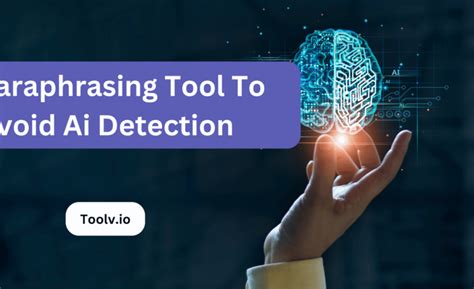 paraphrasing tool to avoid ai detection