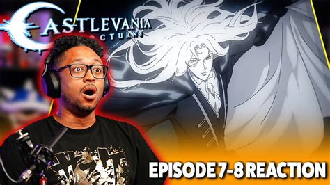 Draculas Son Castlevania Episode 7 And 8 Reaction Youtube